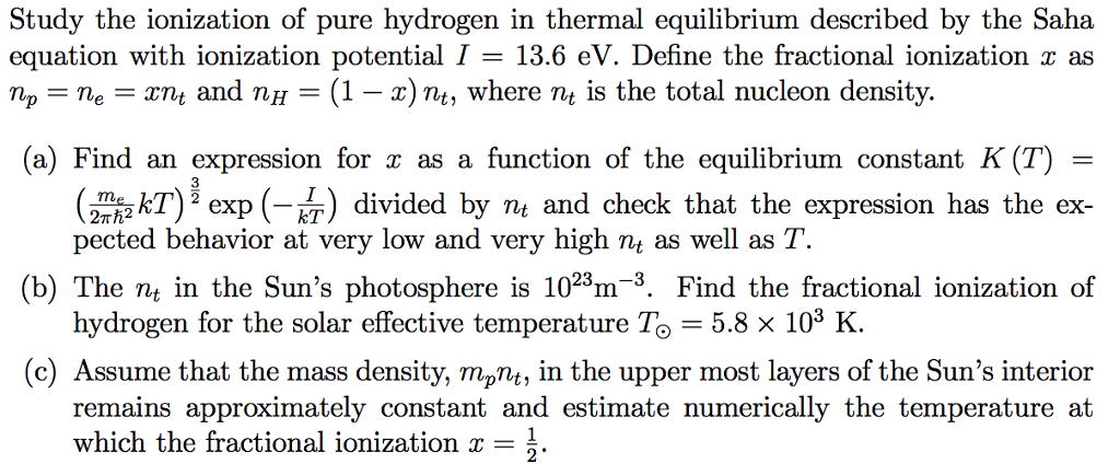Solved Study the ionization of pure hydrogen in thermal | Chegg.com