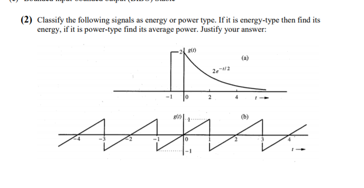 Solved (2) Classify the following signals as energy or power | Chegg.com