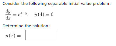 Solved Consider the following separable initial value | Chegg.com