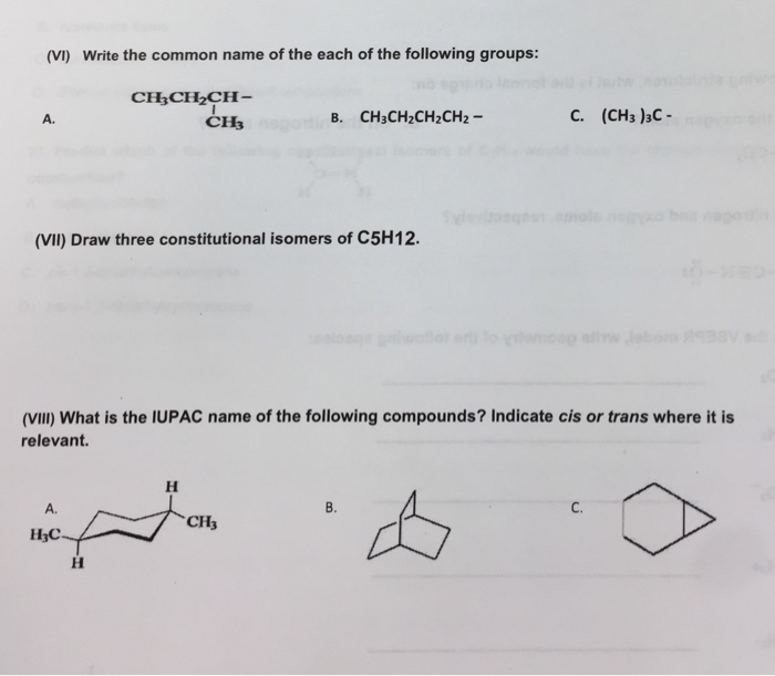 Solved Write the common name of the each of the following | Chegg.com