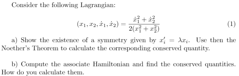 Solved Consider the following Lagrangian: 2 a) Show the | Chegg.com Solved Consider the following Lagrangian: 2 a) Show the | Chegg.com