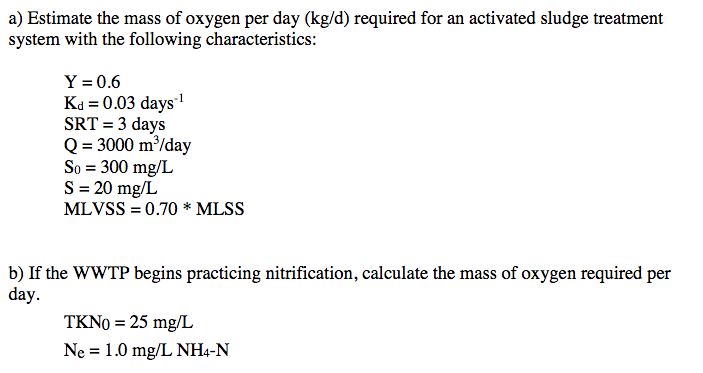 Solved Estimate the mass of oxygen per day (kg/d) required | Chegg.com