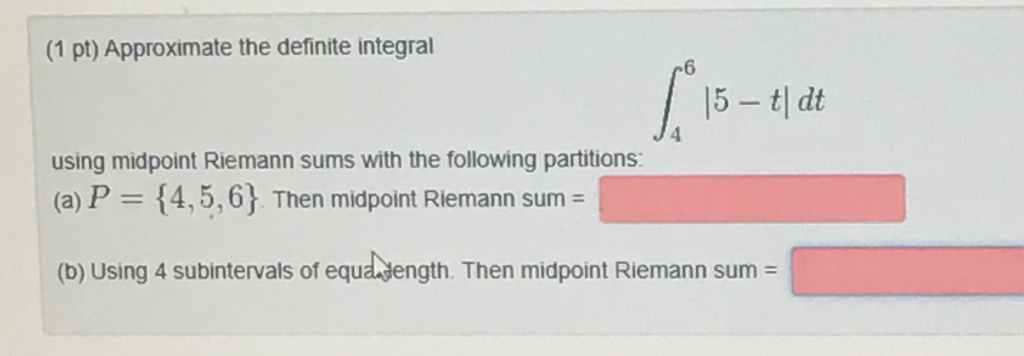 Solved (1 pt) Approximate the definite integral 6 using | Chegg.com