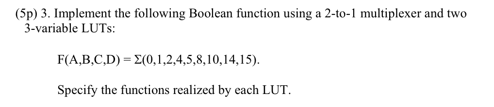 Solved (5p) 3. Implement the following Boolean function | Chegg.com
