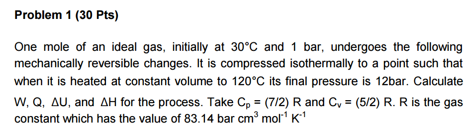 Solved One mole of an ideal gas, initially at 30 degree C | Chegg.com