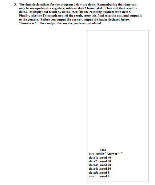 Solved The data declarations for the program below are done. | Chegg.com