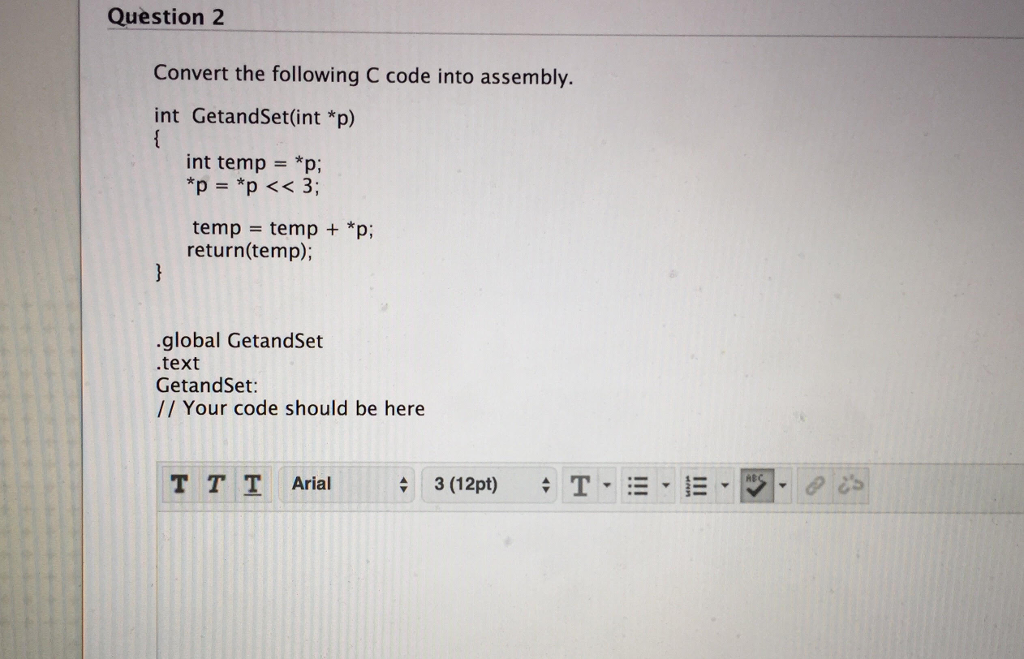 Solved Convert the following C code into assembly, int | Chegg.com