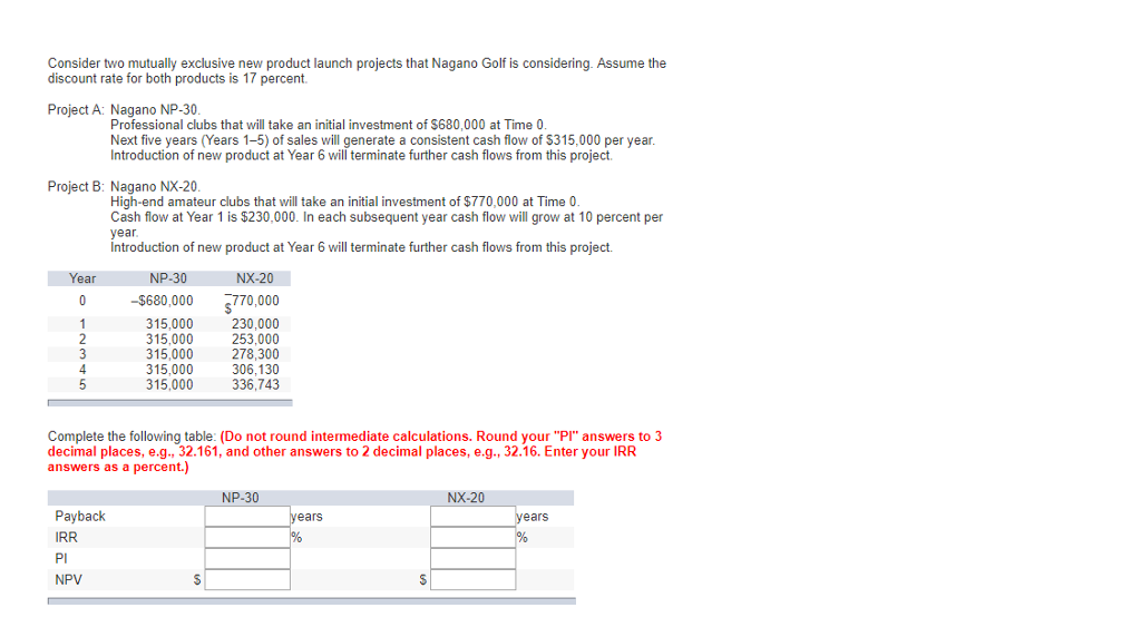 Solved Consider two mutually exclusive new product launch | Chegg.com