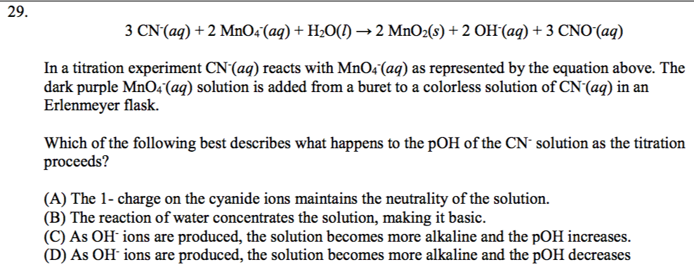 Solved 29. 3 CN-(aq) + 2 MnO4-(aq) + H2O() → 2 MnO2(s) + 2 | Chegg.com