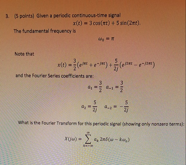 Solved 3. (5 points) Given a periodic continuous-time signal | Chegg.com