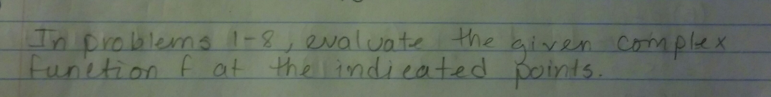 Solved In problems 1 - 8, evaluate the given complex | Chegg.com