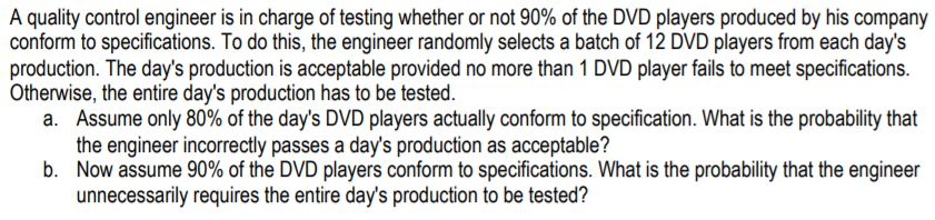 Solved A quality control engineer is in charge of testing | Chegg.com
