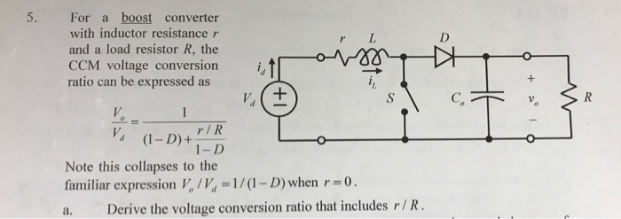 Solved For a boost converter with inductor resistance r and | Chegg.com