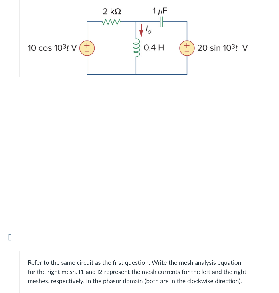 Solved 10 cos 103t V 0.4 H (+)20 sin 103t V Refer to the | Chegg.com