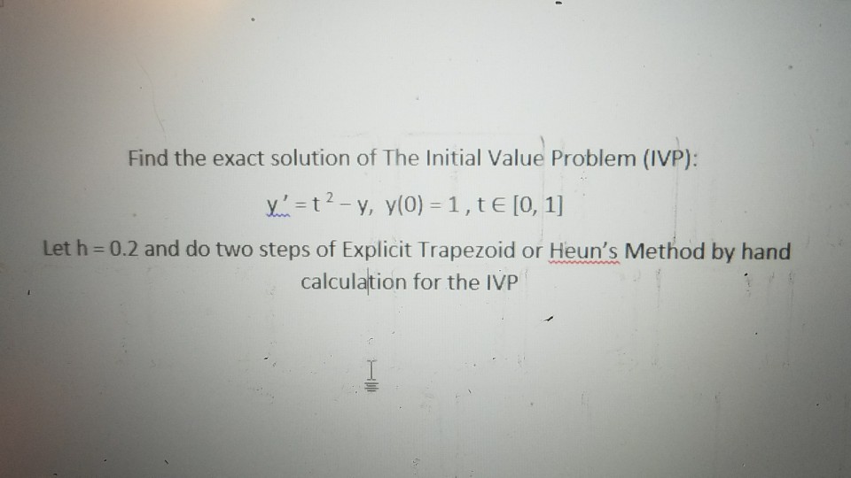 Solved Find the exact solution of The Initial Value Problem | Chegg.com