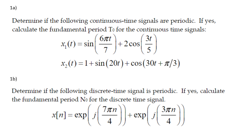 Solved 1a) Determine if the following continuous-time | Chegg.com
