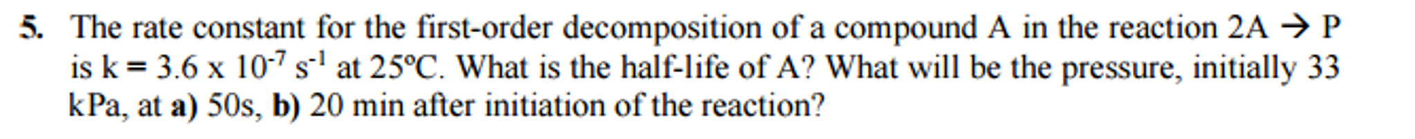 Solved The rate constant for the first-order decomposition | Chegg.com