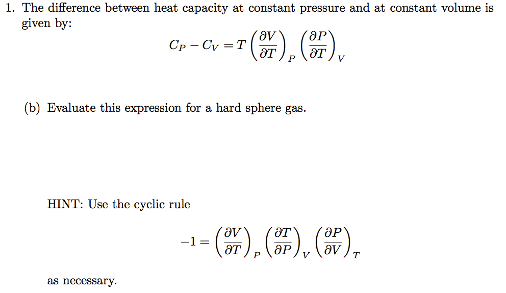 Solved The difference between heat capacity at constant | Chegg.com