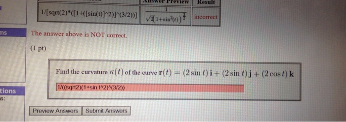 Solved Find the curvature k(t) of the curve r(t) = (2 sin t) | Chegg.com