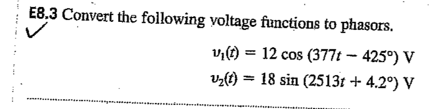Solved Convert the following voltage functions to phasors. | Chegg.com