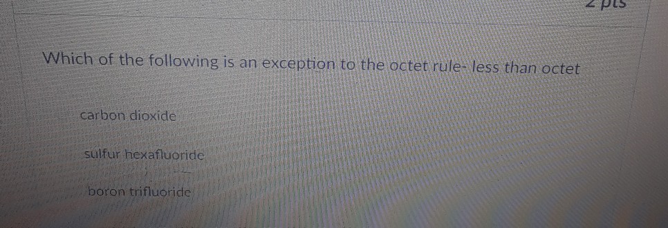 Solved Which of the following is an exception to the octet | Chegg.com