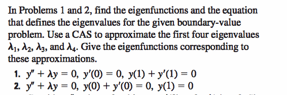 Solved Find The Eigenfunctions And The Equation That Defines 9743