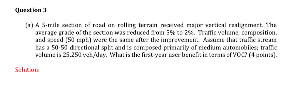 Solved Question 3 (a) A 5-mile section of road on rolling | Chegg.com