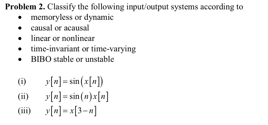 Solved Problem 2 Classify The Following Inputoutput