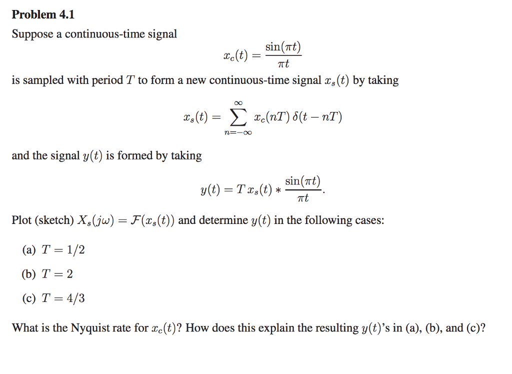 Solved Suppose a continuous-time signal x_c(t) = sin(pi | Chegg.com