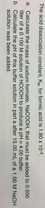 Solved The acid dissociation constant, K_a, for formic acid | Chegg.com