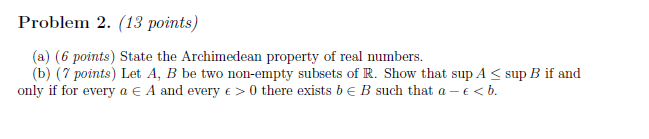 Solved (a) State the Archimedean property of real numbers. | Chegg.com