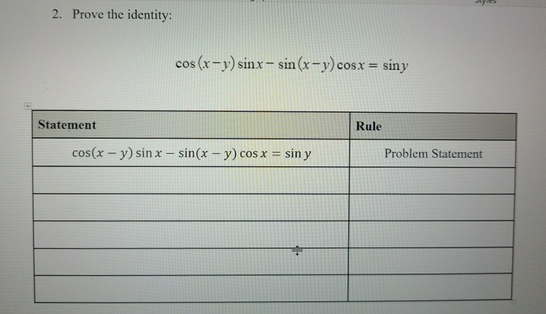 Solved 2. Prove the identity: cos (x-y) sinx-sin (x-y) cosx | Chegg.com