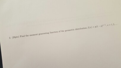 Solved Find the moment generating function of the geometric | Chegg.com