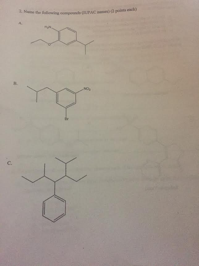 Solved Name the following compounds (IUPAC names) | Chegg.com