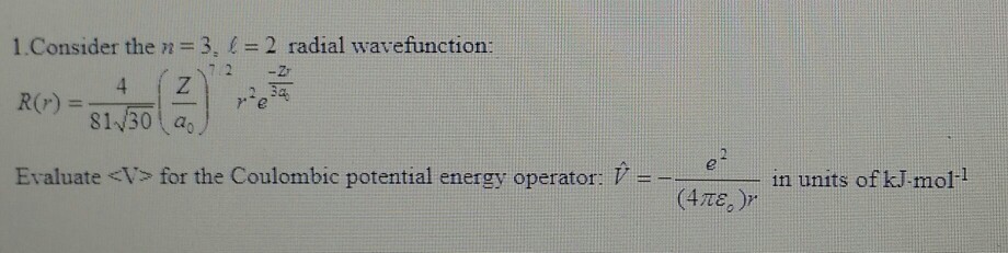 Solved 1·Consider the n = 3: = 2 radial wavefunction: R(r) | Chegg.com