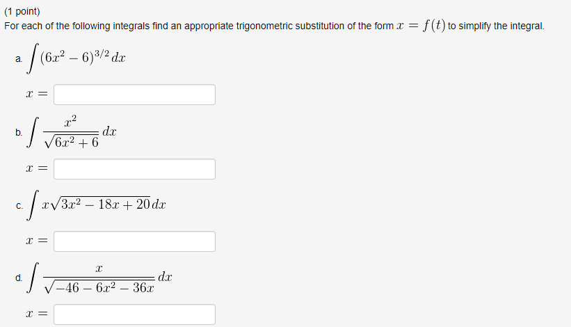 Solved (1 point) For each of the following integrals find an | Chegg.com