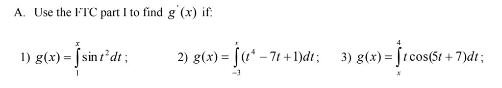 Solved A. Use the FTC part I to find g (x) if 4 l) g(x) | Chegg.com