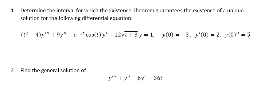 Solved Determine the interval for which the Existence | Chegg.com