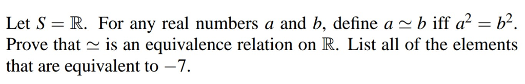 Solved Let S = R. For any real numbers a and b, define a b | Chegg.com