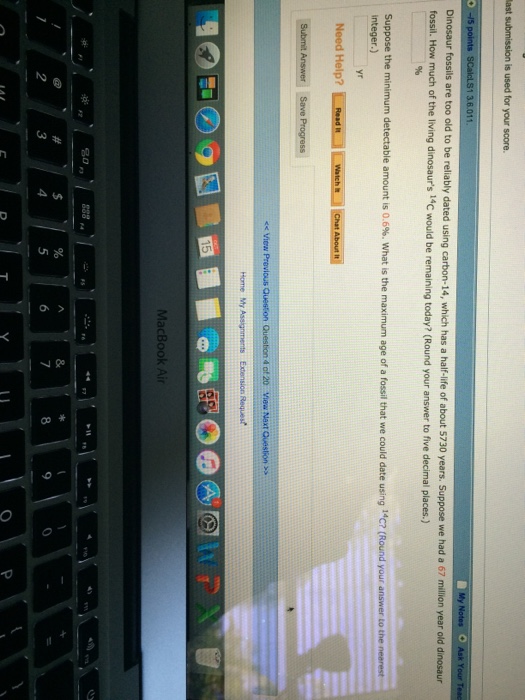 Solved Dinosaur fossils are too old to be reliably dated | Chegg.com