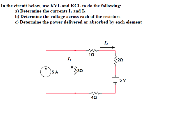 Solved In the circuit below, use KYL and KCL to do the | Chegg.com