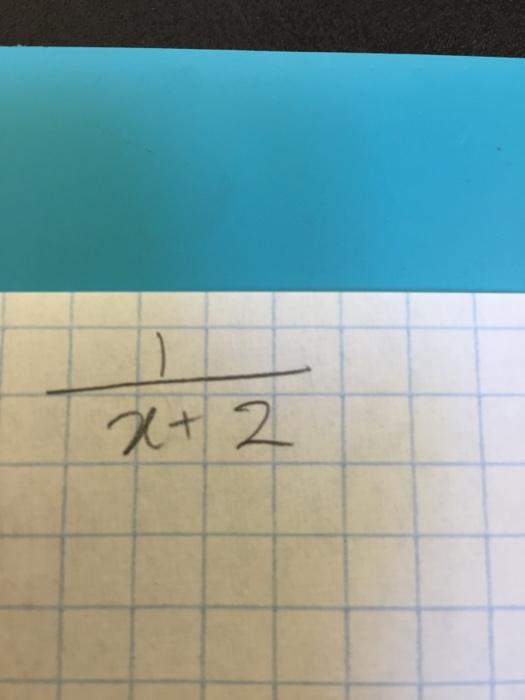 Solved 1/x + 2 | Chegg.com