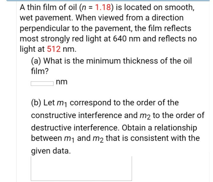 Solved A thin film of oil (n- 1.18) is located on smooth, | Chegg.com