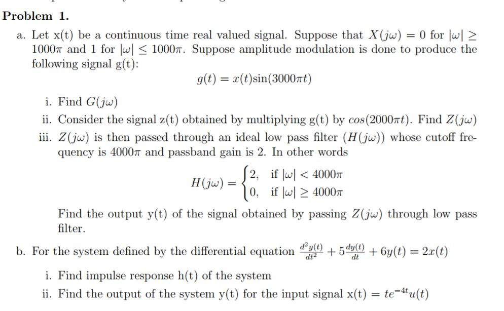 Solved Problem 1 a. Let x(t) be a continuous time real | Chegg.com