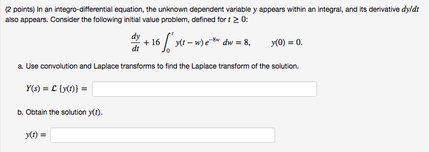 Solved: In An Integro-differential Equation, The Unknown D... | Chegg.com