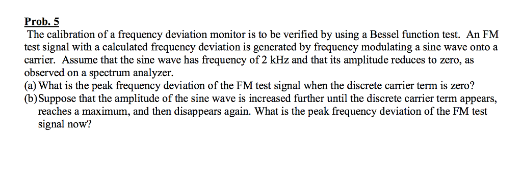 Solved Prob.5 The calibration of a frequency deviation | Chegg.com