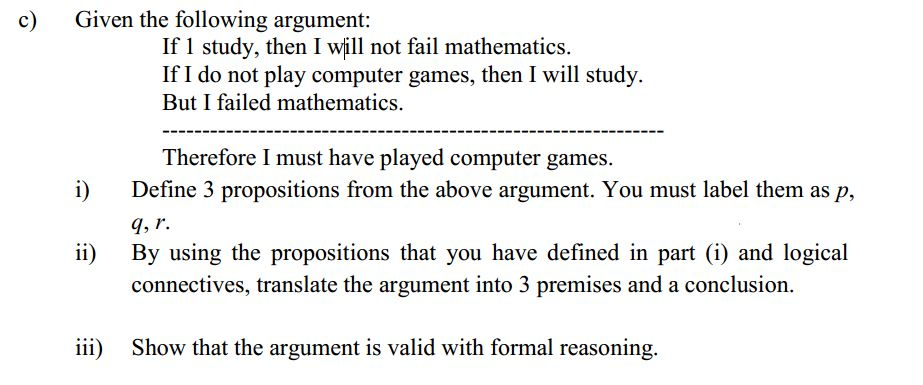 Solved c) Given the following argument: If 1 study, then I | Chegg.com