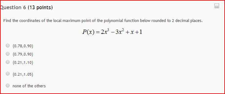 Solved Find the coordinates of the local maximum point of | Chegg.com