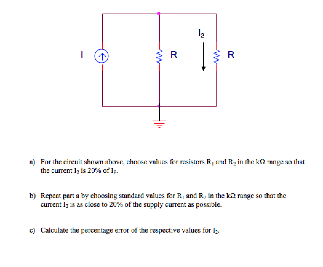Solved For the circuit shown above, choose values for | Chegg.com