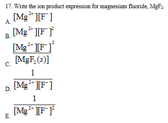Solved 17.Write the ion product expression for magnesium | Chegg.com